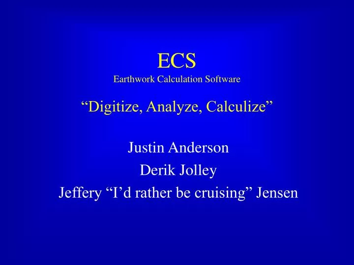 PPT - ECS Earthwork Calculation Software “Digitize, Analyze, Calculize ...