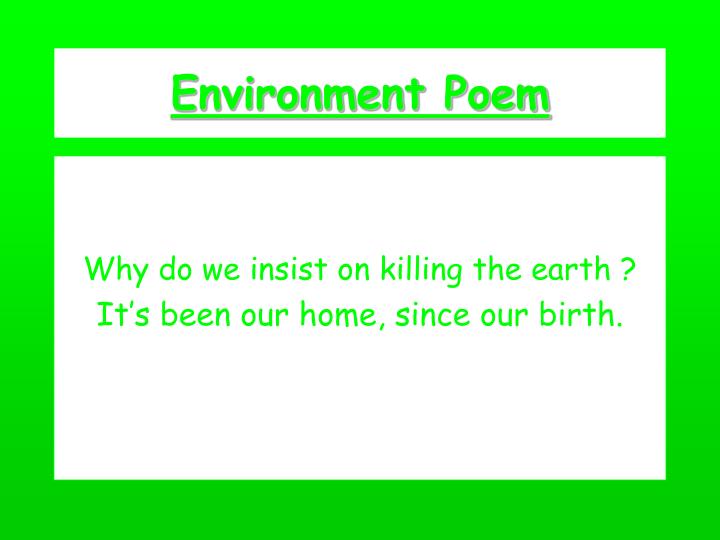 PPT - Environment Poem PowerPoint Presentation - ID:6212730