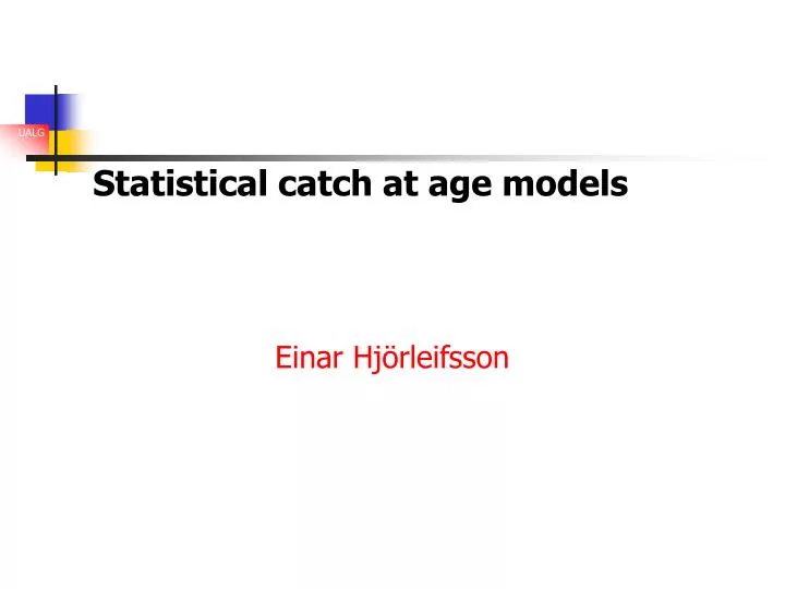 PPT - Statistical catch at age models PowerPoint Presentation, free ...