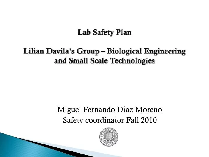 PPT - Lab Safety Plan Lilian Davila's Group – Biological Engineering ...