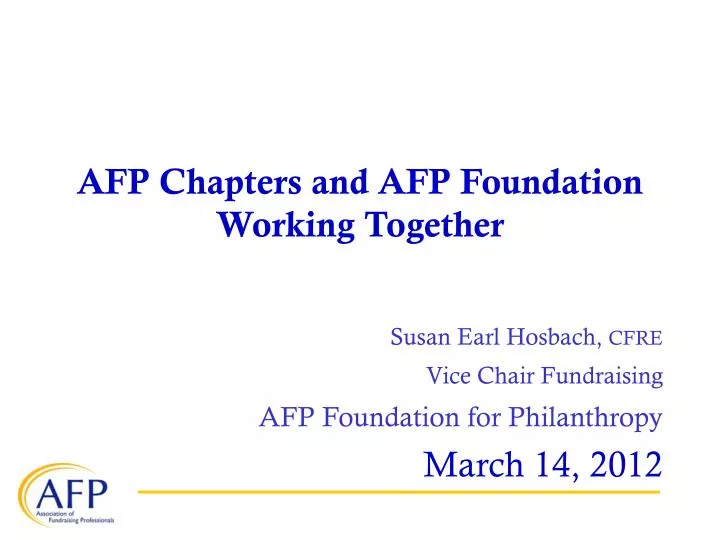 PPT - AFP Chapters and AFP Foundation Working Together PowerPoint ...
