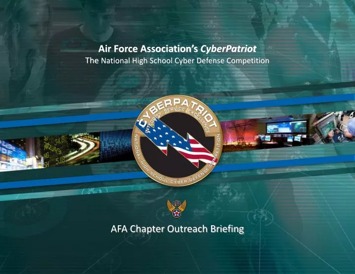 PPT - Air Force Association’s CyberPatriot The National High School ...