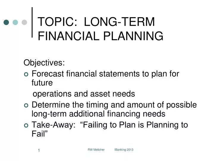 PPT - TOPIC: LONG-TERM FINANCIAL PLANNING PowerPoint Presentation, free download - ID:6215833