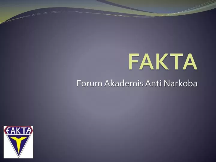 PPT - FAKTA PowerPoint Presentation, free download - ID:6217288