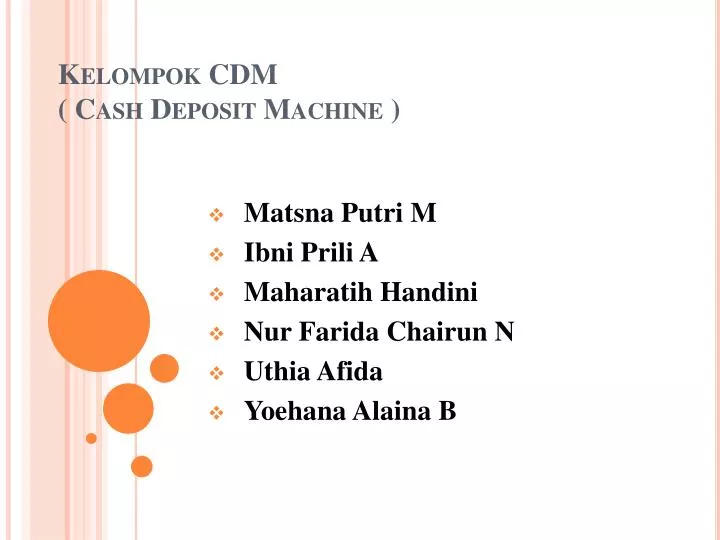 PPT - Kelompok CDM ( Cash Deposit Machine ) PowerPoint Presentation ...