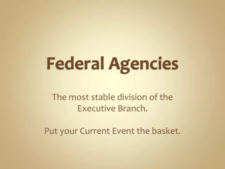 PPT - Federal Agencies PowerPoint Presentation, free download - ID:6220045