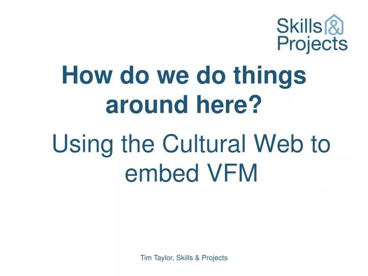 PPT - How do we do things around here? PowerPoint Presentation, free ...