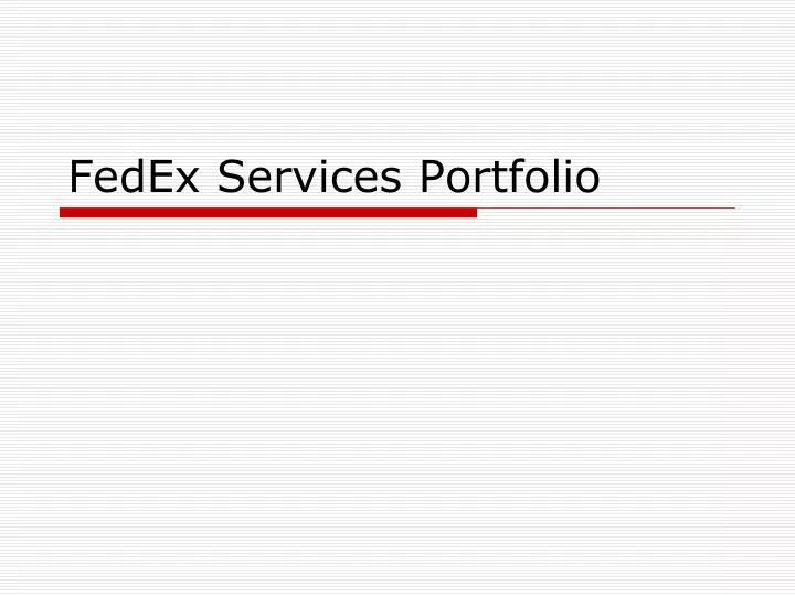 PPT - FedEx Services Portfolio PowerPoint Presentation, free download ...