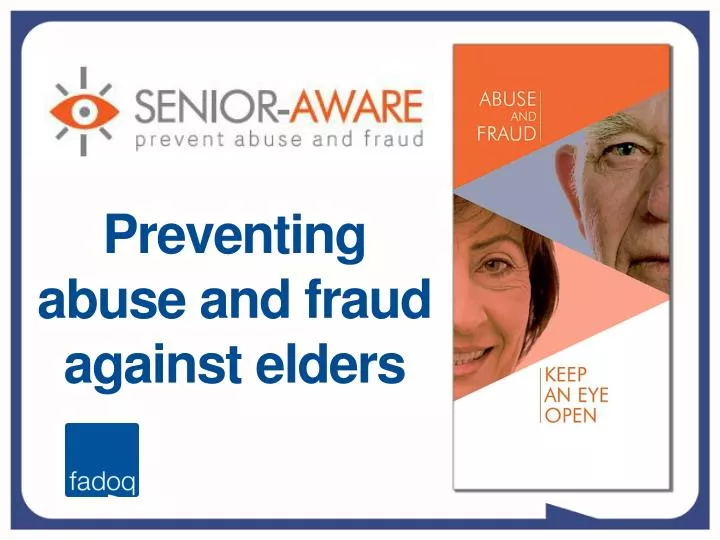 PPT - Preventing abuse and fraud against elders PowerPoint Presentation ...