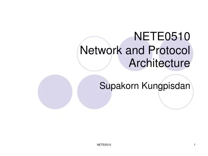 PPT - NETE0510 Network and Protocol Architecture PowerPoint ...
