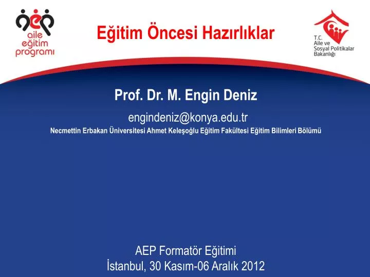 PPT - Prof. Dr. M. Engin Deniz engindeniz@konya.tr PowerPoint Presentation - ID:6222274
