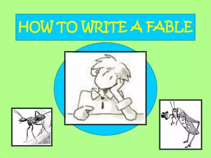 PPT - HOW TO WRITE A FABLE PowerPoint Presentation, free download - ID ...