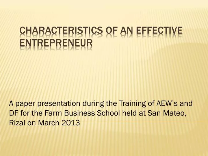 PPT - Characteristics of an Effective Entrepreneur PowerPoint ...