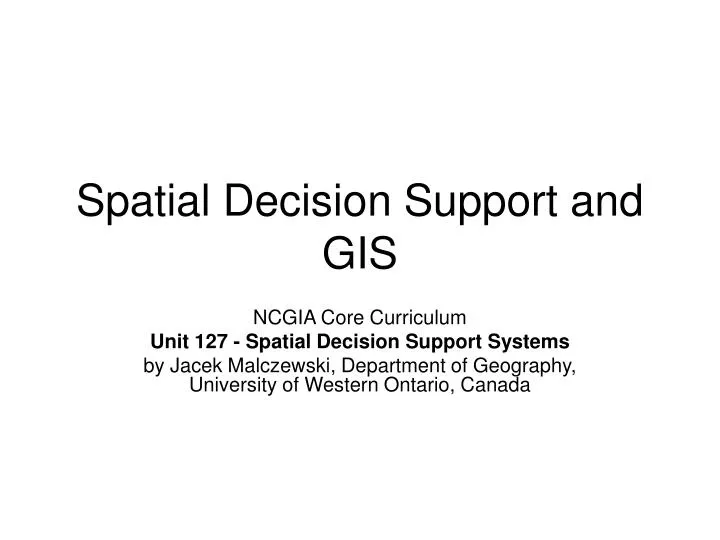 PPT - Spatial Decision Support and GIS PowerPoint Presentation, free ...