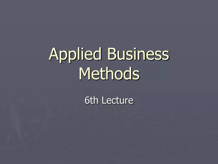 PPT - Applied Business Methods PowerPoint Presentation, free download ...