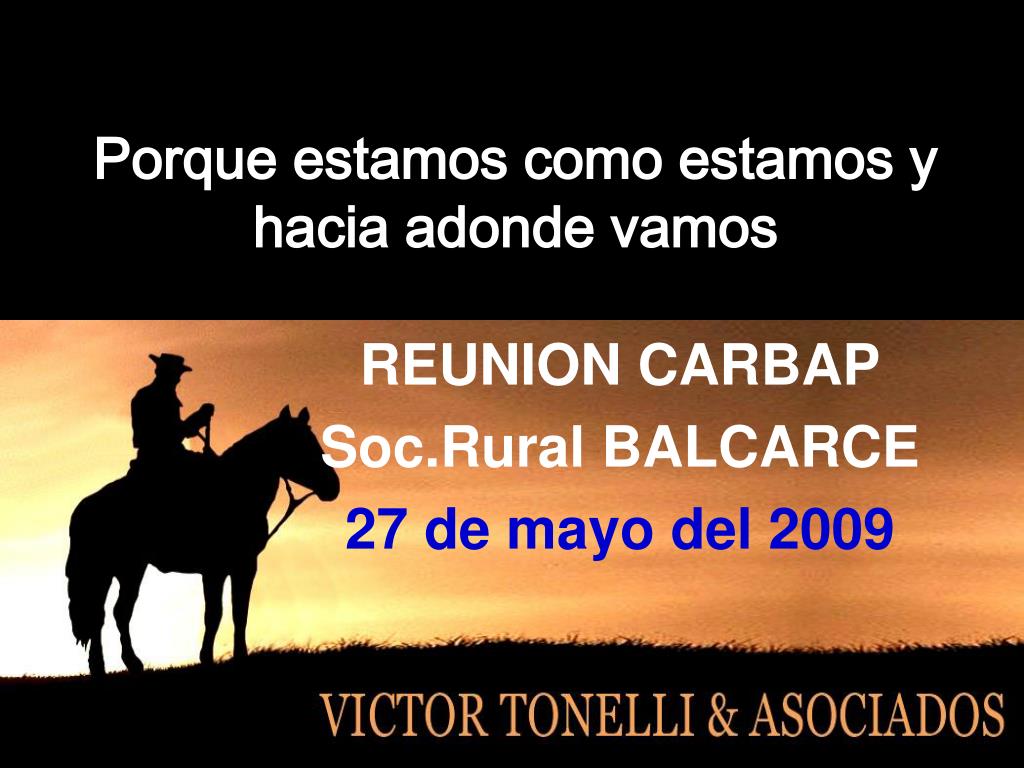 PPT - Porque estamos como estamos y hacia adonde vamos PowerPoint ...