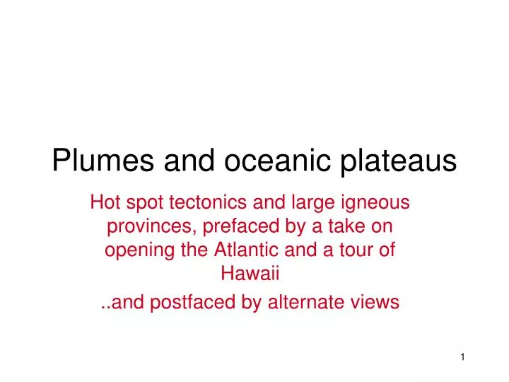 PPT - Plumes and oceanic plateaus PowerPoint Presentation, free ...