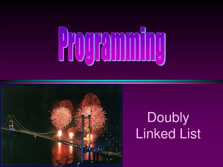 PPT - Doubly Linked List PowerPoint Presentation, free download - ID ...