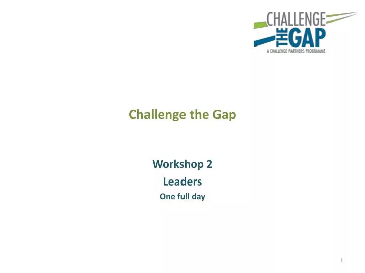 PPT - Challenge the Gap PowerPoint Presentation, free download - ID:6226768