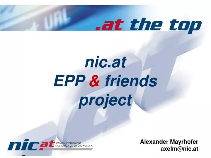 PPT - nic.at EPP & friends project PowerPoint Presentation, free ...