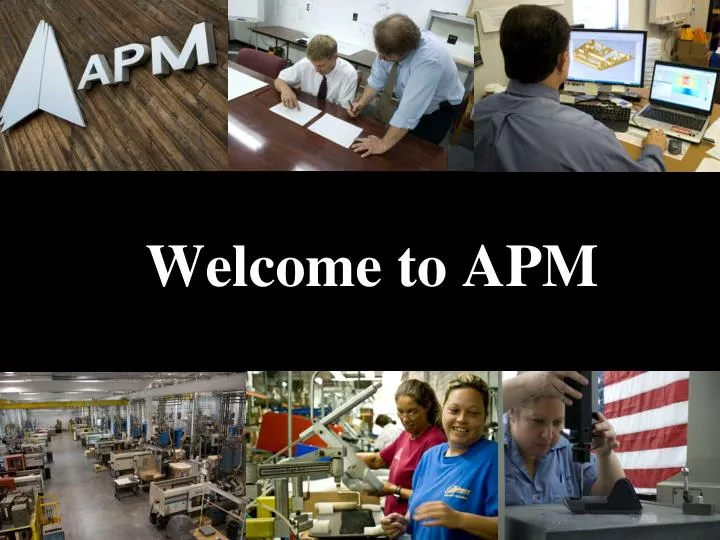 PPT - Welcome to APM PowerPoint Presentation, free download - ID:6228267