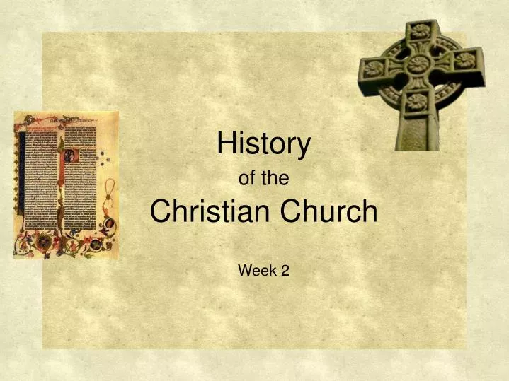 PPT - History of the Christian Church PowerPoint Presentation, free ...
