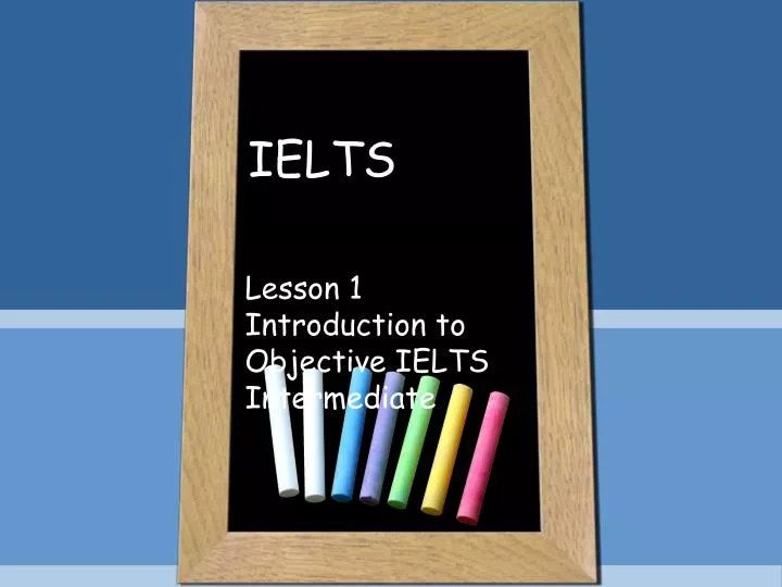 PPT - IELTS PowerPoint Presentation, free download - ID:6229052