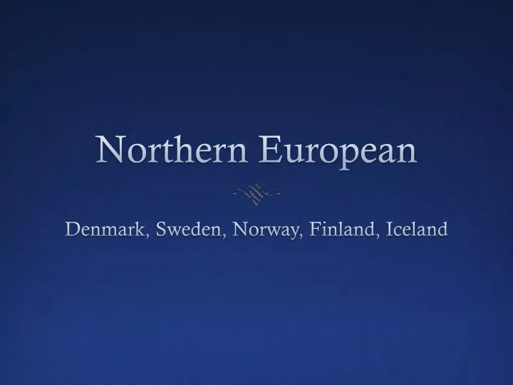 PPT - Northern European PowerPoint Presentation, free download - ID:6230566