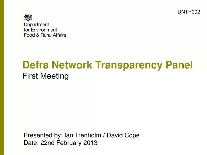PPT - Defra Network Transparency Panel First Meeting PowerPoint ...