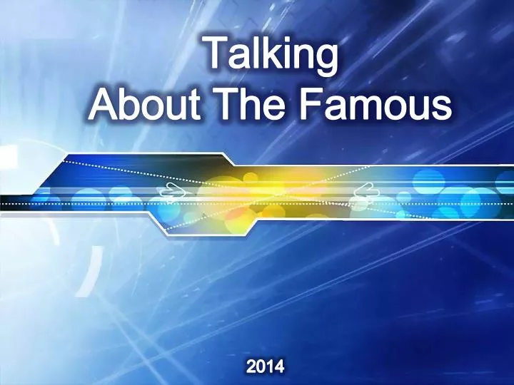 PPT - Talking About The Famous PowerPoint Presentation, free download ...