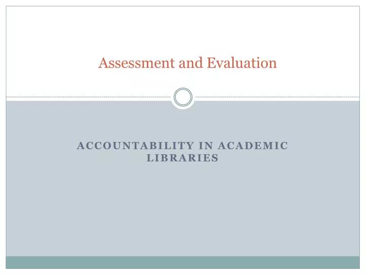 PPT - Assessment and Evaluation PowerPoint Presentation, free download ...
