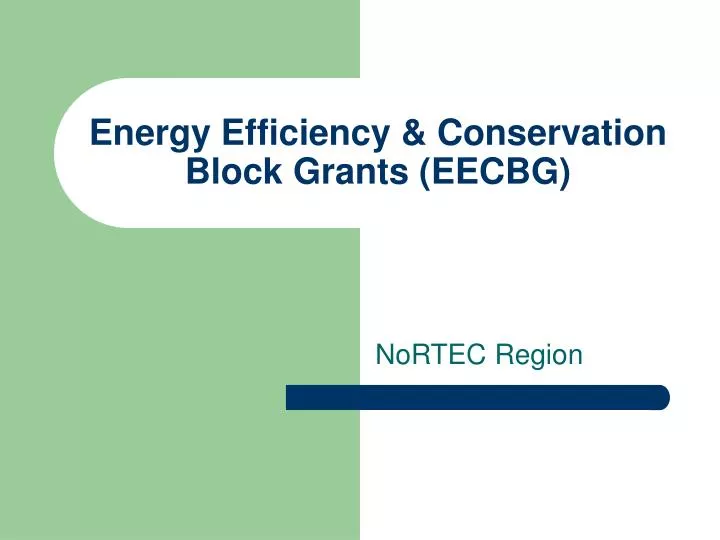 PPT - Energy Efficiency & Conservation Block Grants (EECBG) PowerPoint ...