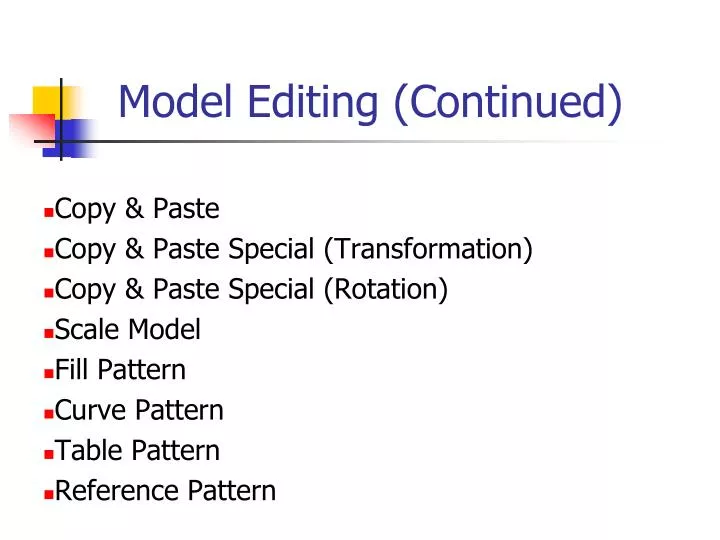 PPT - Model Editing (Continued) PowerPoint Presentation, free download ...