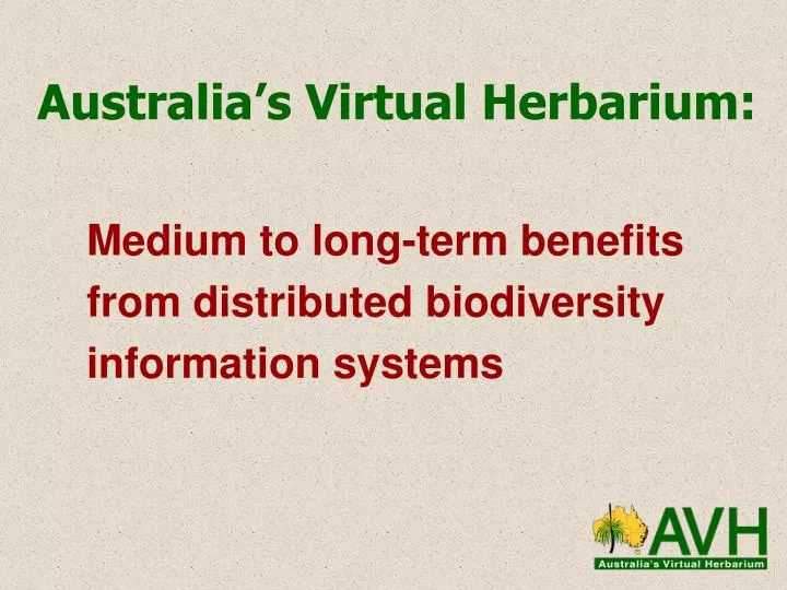 PPT - Australia’s Virtual Herbarium: PowerPoint Presentation, free ...