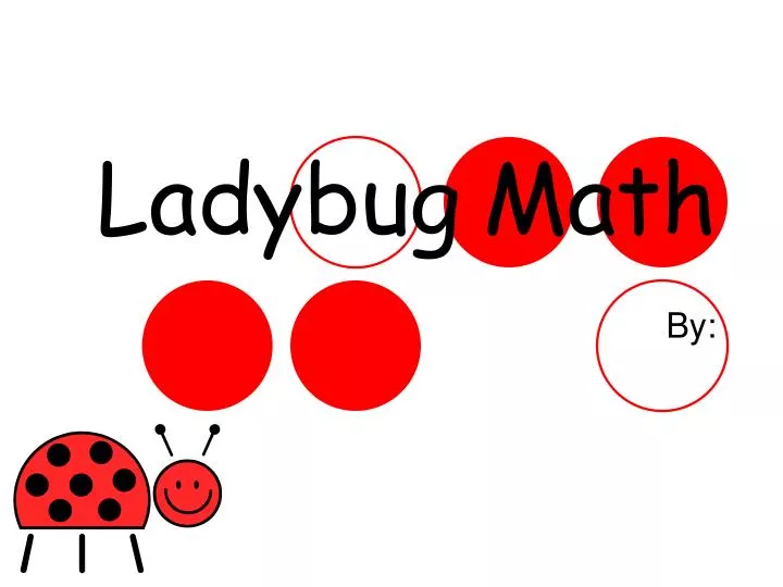 PPT - Ladybug Math PowerPoint Presentation, free download - ID:6233831