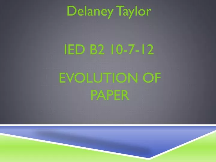 PPT - Evolution of Paper PowerPoint Presentation, free download - ID ...