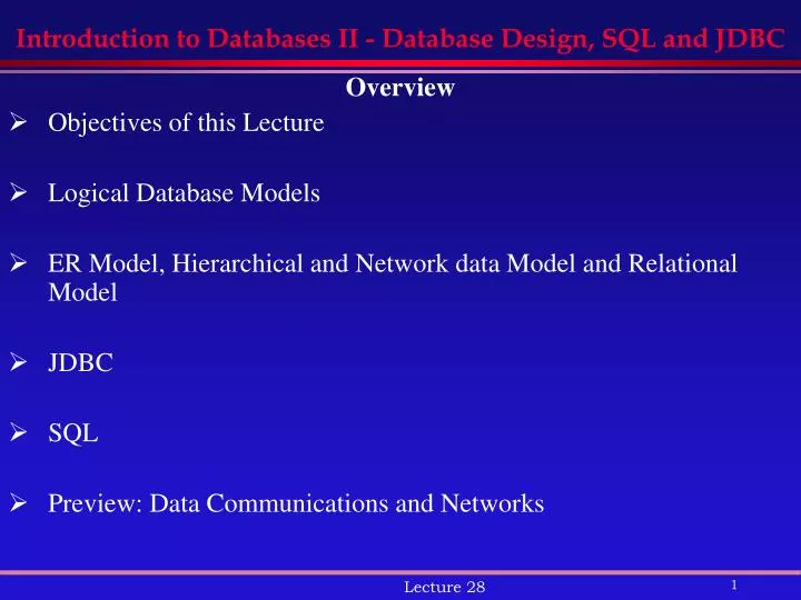 PPT - Introduction to Databases II - Database Design, SQL and JDBC PowerPoint Presentation - ID ...