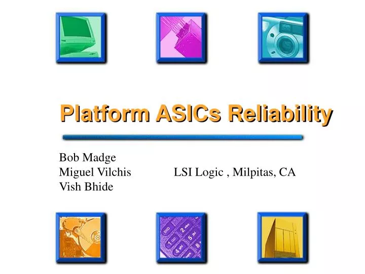 PPT - Platform ASICs Reliability PowerPoint Presentation, free download ...