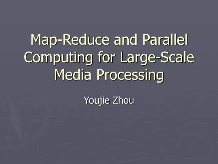 Ppt Map Reduce And Parallel Computing For Large Scale Media