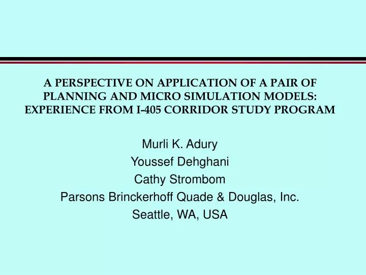 PPT - Murli K. Adury Youssef Dehghani Cathy Strombom Parsons ...