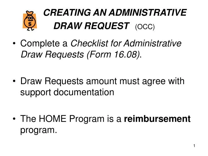 PPT - CREATING AN ADMINISTRATIVE DRAW REQUEST (OCC) PowerPoint ...