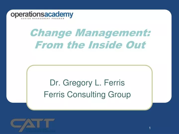 PPT - Change Management: From the Inside Out PowerPoint Presentation ...