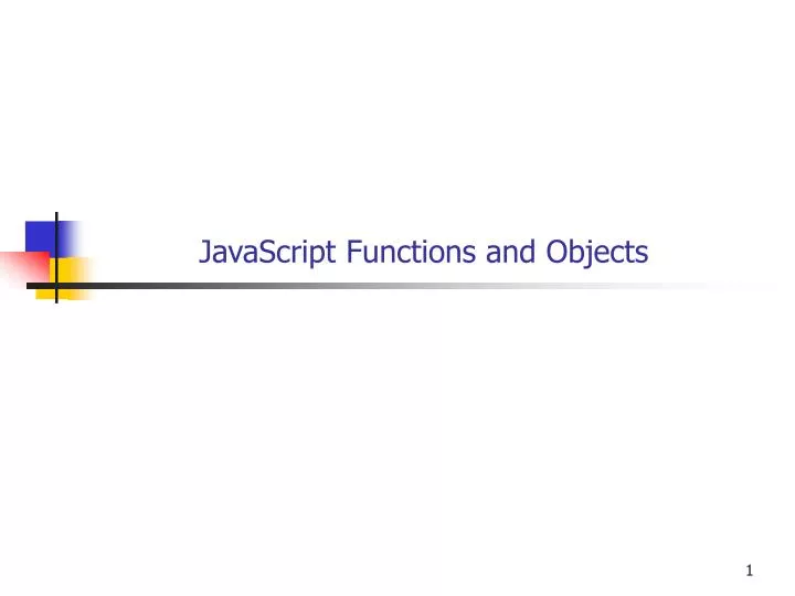 Ppt Javascript Functions And Objects Powerpoint Presentation Free Download Id 6238159