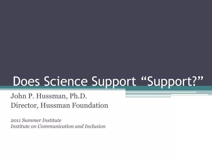 PPT - Does Science Support “Support?” PowerPoint Presentation, free ...