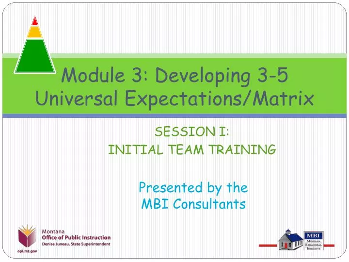 PPT - Module 3: Developing 3-5 Universal Expectations/Matrix PowerPoint ...