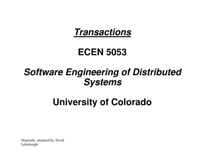 PPT - Transactions ECEN 5053 Software Engineering of Distributed ...