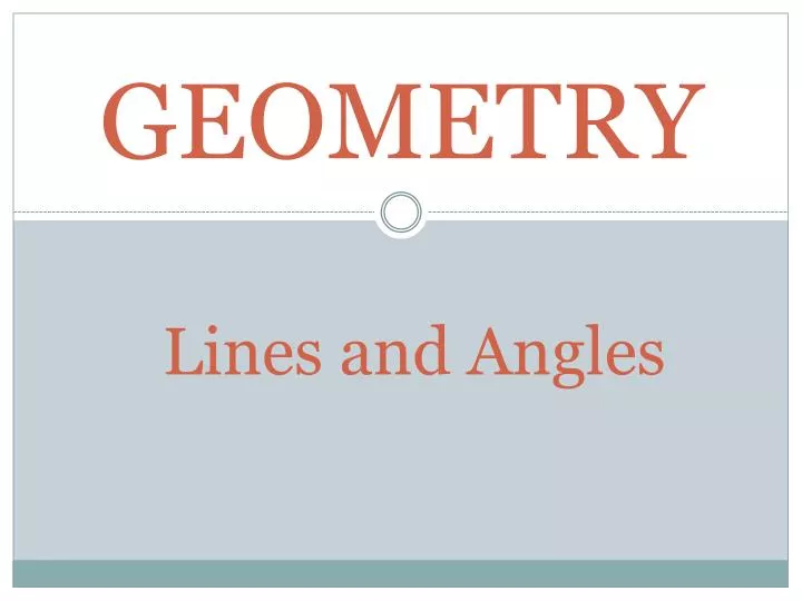 PPT - GEOMETRY PowerPoint Presentation, free download - ID:6241031