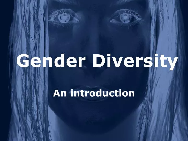 PPT - Gender Diversity PowerPoint Presentation, free download - ID:6241791