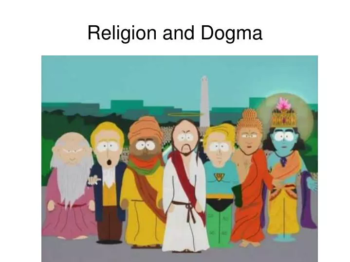 PPT - Religion and Dogma PowerPoint Presentation, free download - ID ...