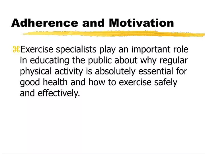 PPT - Adherence and Motivation PowerPoint Presentation, free download ...
